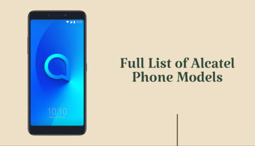 Alcatel Phone Models List (2004–2026) | All Alcatel Mobile Phones